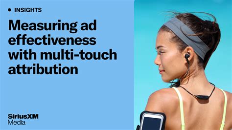 Measuring Ad Effectiveness With Multi Touch Attribution