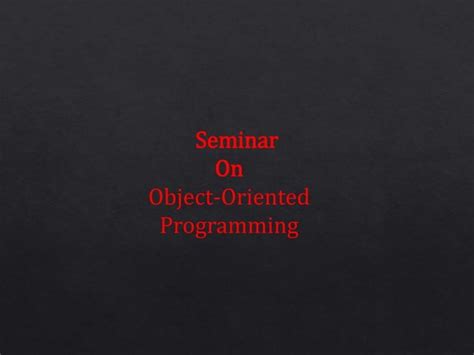 Object Oriented Programming Ppt Ppt