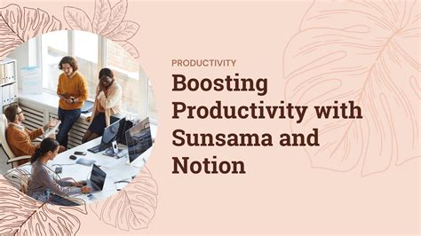 Boosting Productivity With Sunsama And Notion Mariaisquixotic