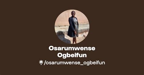 Osarumwense Ogbeifun Instagram Linktree