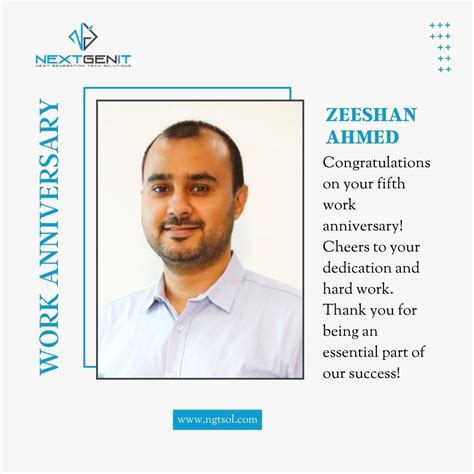Next Generation Technology Solutions On Linkedin Congratulations Zeeshan Ahmed On Your 5th Work