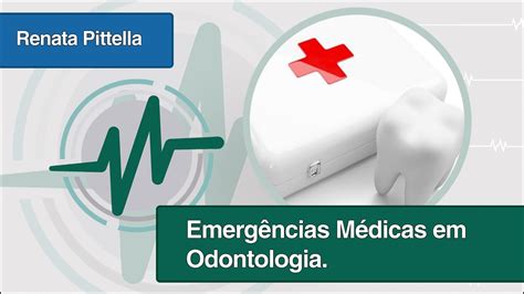 Webconferência Emergências Médicas No Consultório Odontológico