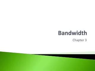 PPT BANDWIDTH PowerPoint Presentation Free Download ID 3554937