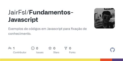 Github Jairfsl Fundamentos Javascript Exemplos De C Digos Em Javascript Para Fixa O De