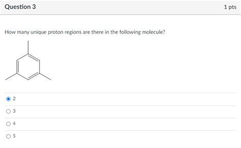 Solved Question Pts How Many Unique Proton Regions Are Chegg Com