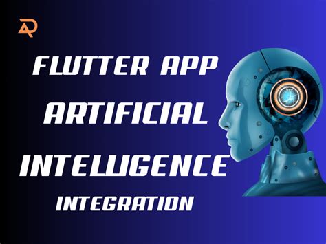 Integration Of Artificial Intelligence In Flutter App Upwork