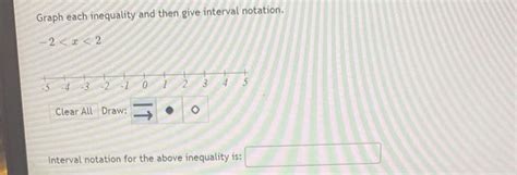 Solved Graph Each Inequality And Then Give Interval Chegg Com