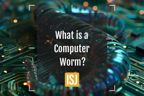 What Is A Computer Worm