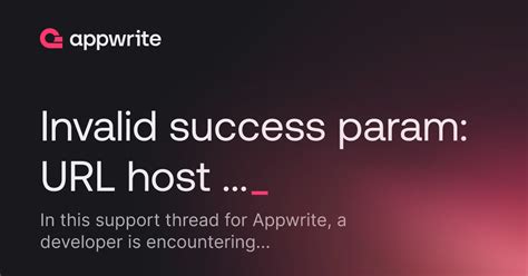 invalid success param url host must be one of localhost