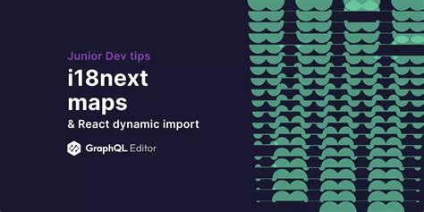 I18next Translations Inside Maps And React Dynamic Import Rlocalization