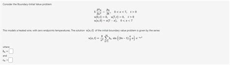 Solved Consider The Boundary Initial Value Problem