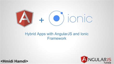 hybrid mobile apps ionic and angularjs ppt