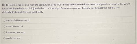 Solved Do It Rite Inc Makes And Markets Tools Evan Uses A