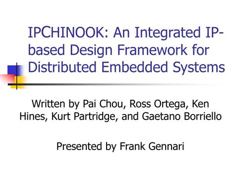 PPT IP C HINOOK An Integrated IP Based Design Framework For Distributed Embedded Systems