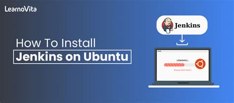 How To Install Install Jenkins On Ubuntu Step By Step Guidance