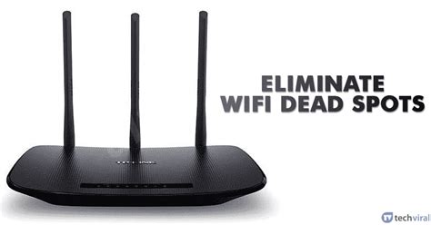 How To Eliminate Wifi Deadspots With These Simple Steps