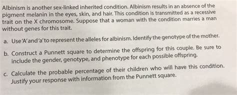 Solved Albinism Is Another Sex Linked Inherited Condition
