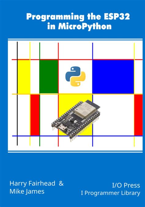 Programming The Esp32 In Micropython 9781871962093 Computer Science