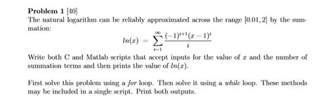 Solved Problem The Natural Logarithm Can Be Reliably Chegg