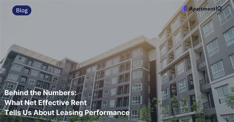 Behind The Numbers What Net Effective Rent Tells Us About Leasing