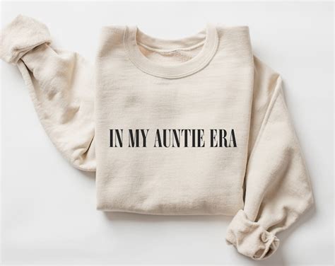 In My Auntie Era Sweatshirt Auntie Sweatshirt Auntie Crewneck Aunt