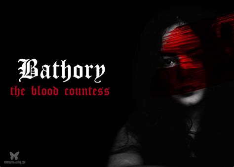 Countess Bathory Fact Fiction And Film Morbidly Beautiful