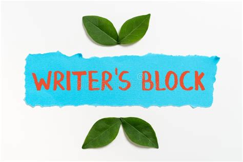 Sign Displaying Writer S Is Blockcondition Of Being Unable To Think Of
