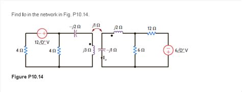 Solved Find Lo In The Network In Fig P1014 12Ω 12 4Ω 4Ω 6Ω