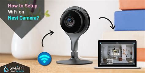 Nest Camera Setup