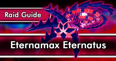 Eternamax Eternatus Guide Pokemon Go Wiki Gamepress