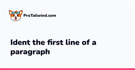 Ident The First Line Of A Paragraph