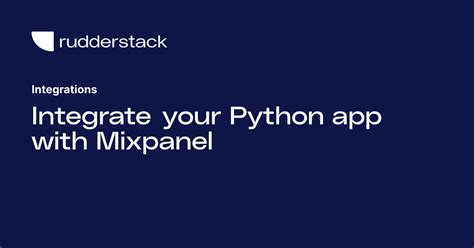 Integrate Your Python App With Mixpanel