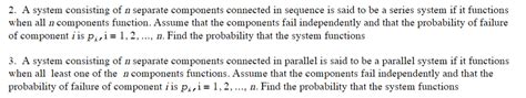 Solved A System Consisting Of N Separate Components Chegg