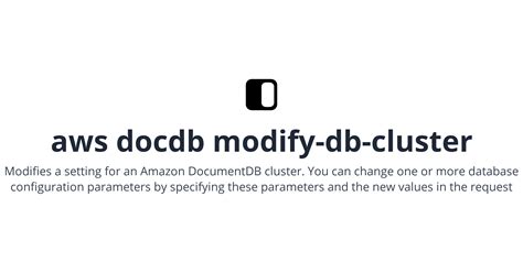 Aws Docdb Modify Db Cluster Fig