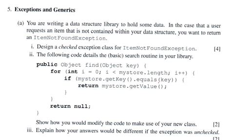 Solved Exceptions And Generics A You Are Writing A Data