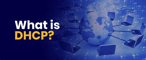 What Is Dynamic Host Configuration Protocol DHCP How To Configure