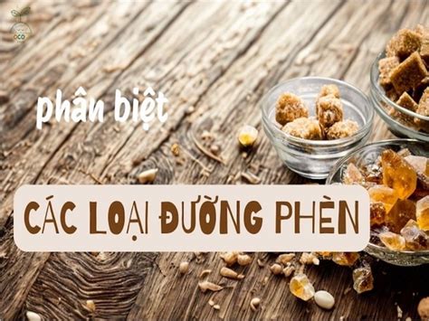 Phân Biệt Các Loại đường Phèn Phổ Biến Hiện Nay