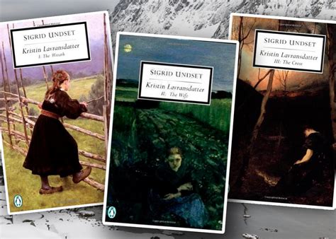 Why Sigrid Undset Author Of The Kristin Lavransdatter Trilogy Should Be The Next Elena Ferrante