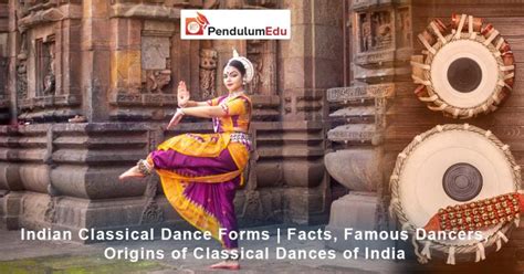 Indian Classical Dance Forms Origins And Facts Of Dance Forms Of