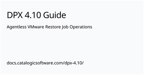 Agentless Vmware Restore Job Operations Dpx 410 Guide