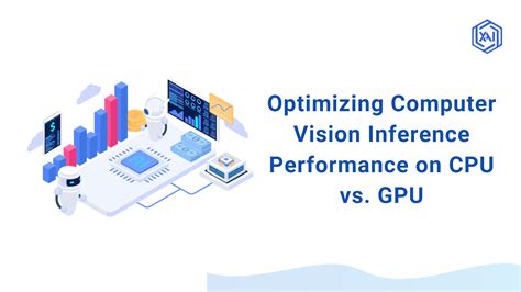 Gpu Vs Cpu For Computer Vision Ai Inference Optimization Guide