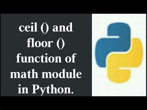 Ceil And Floor Function In Math Module Python YouTube