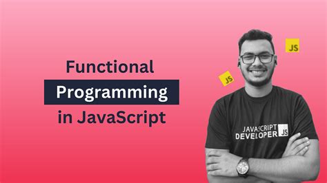 Functional Programming In Javascript By Ahmod Hasan Feb 2025 Medium