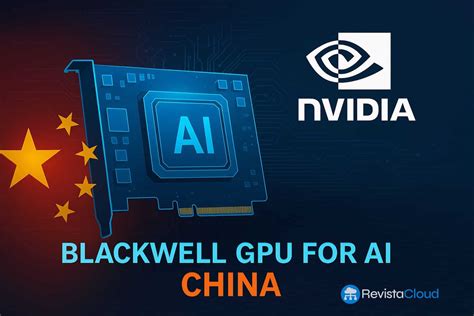 Nvidia Prépare Un Nouveau Gpu Blackwell Pour Lia En Chine Nom