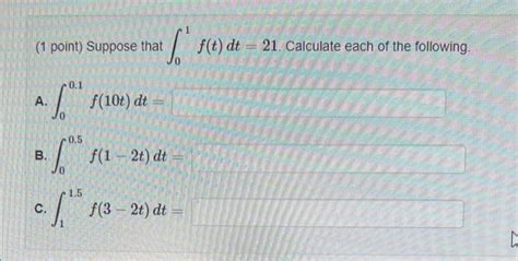 Solved Point Suppose That F T Dt Calculate Each Chegg Com