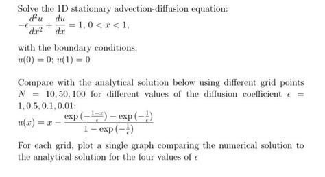 Solved Solve The 1d Stationary Advection Diffusion Equation