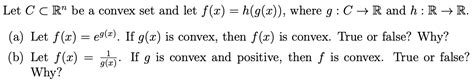 Solved Let C⊂rn Be A Convex Set And Let Fxhgx Where