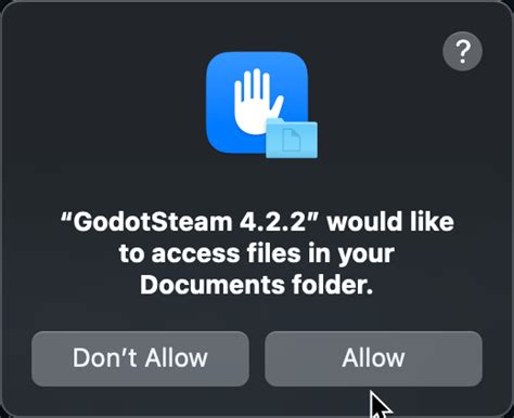 Mac Os Needing Access Multiple Times Rgodot