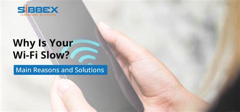 Why Is Your Wi Fi Slow Main Reasons And Solutions