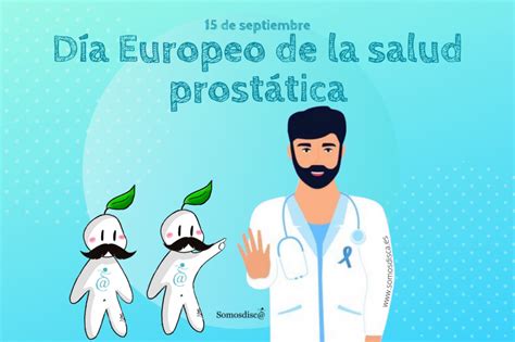 Día Europeo De De La Salud Prostática 2022 Somosdisc